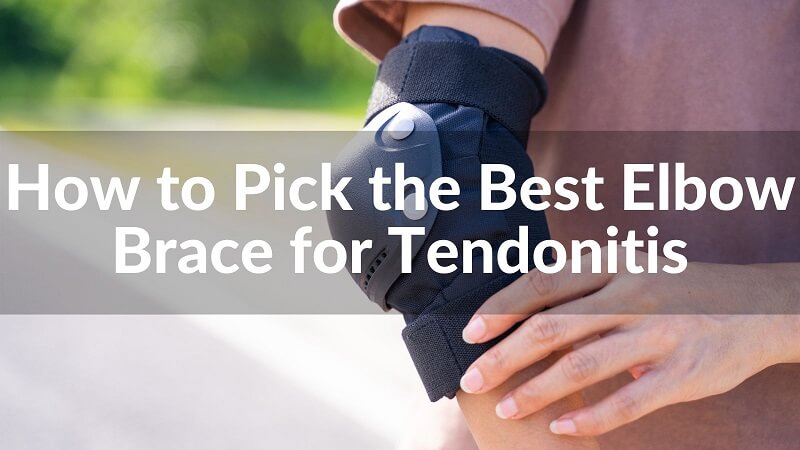 How to Pick the Best Elbow Brace for Tendonitis - Wecare